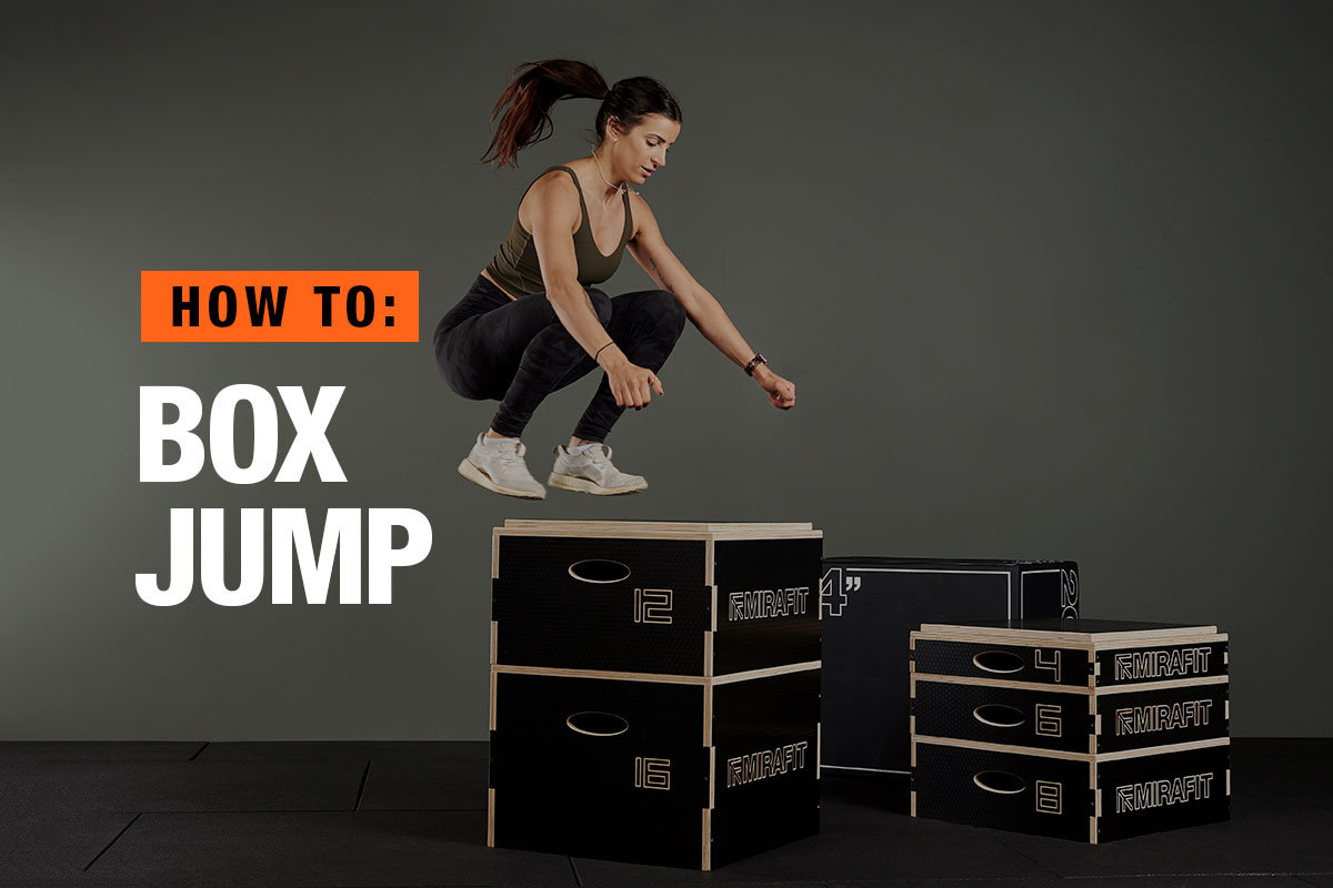 How To Box Jump | Mirafit