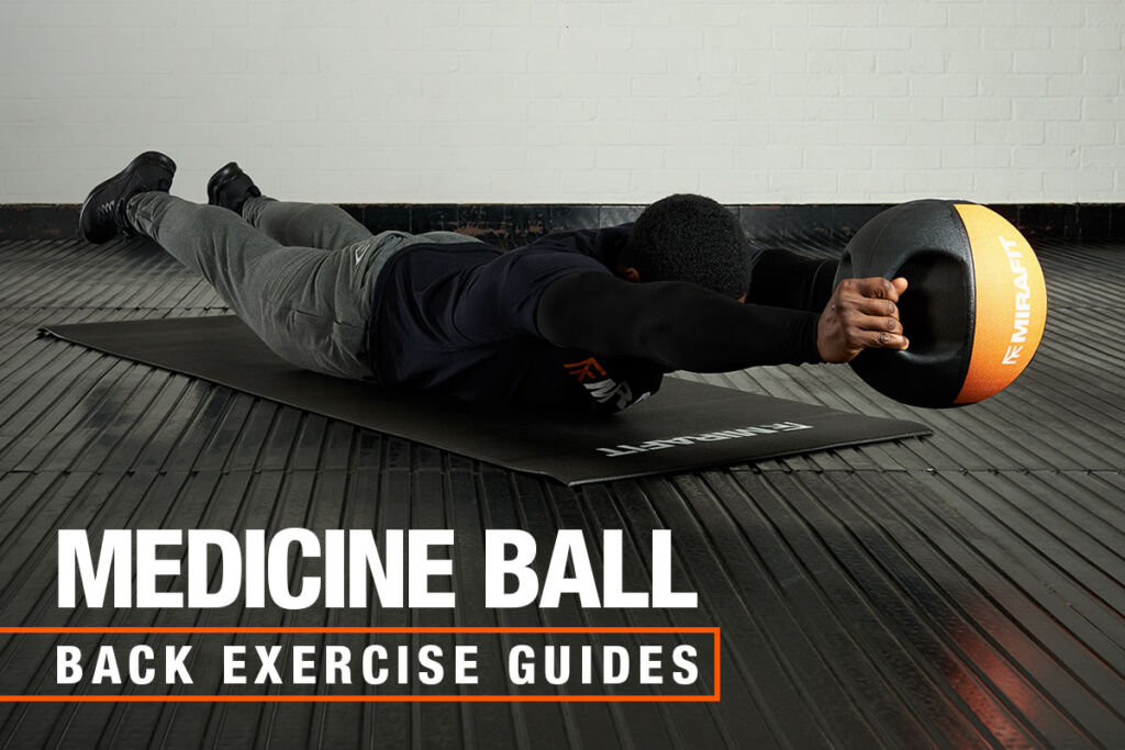 Medicine Ball Exercises | Mirafit