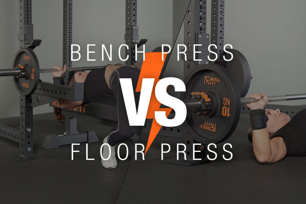 Bench Press vs Floor Press | Mirafit