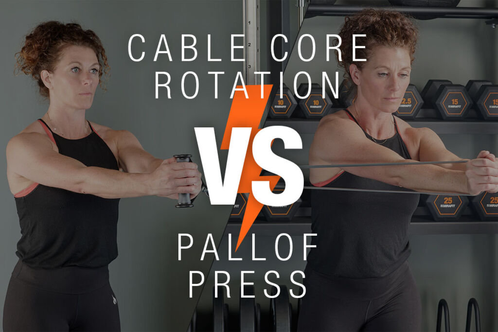 Cable Core Rotation vs Pallof Press | Mirafit